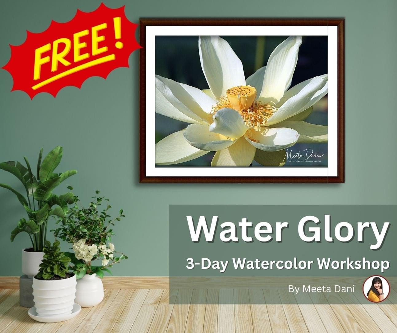 Water Glory - Watercolor Workshop